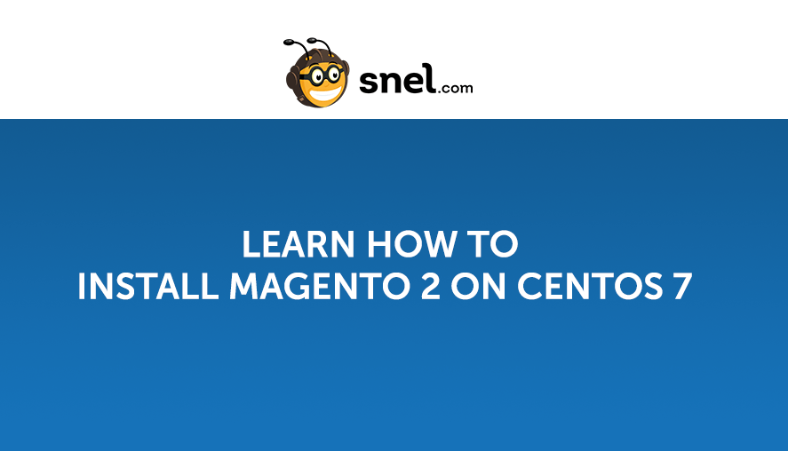 Learn How To Install Magento 2 On Centos 7 8800